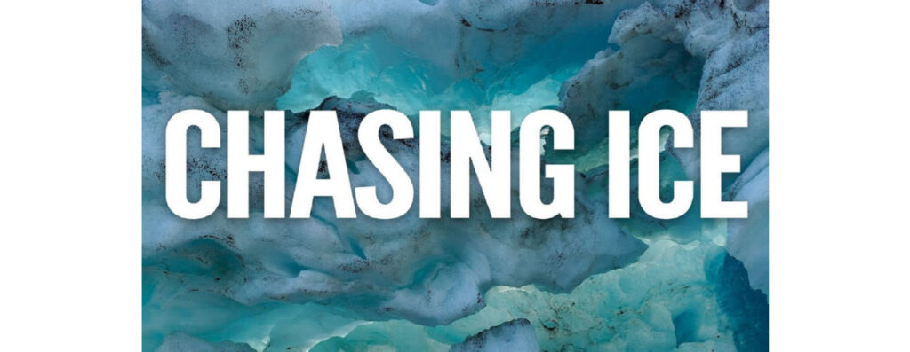 המלצת צפייה: "לרדוף אחרי קרח" - Chasing Ice - סרטו של ג'יימס באלוג - גל ...